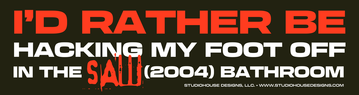 SAW BUMPER STICKER – Studiohouse Designs
